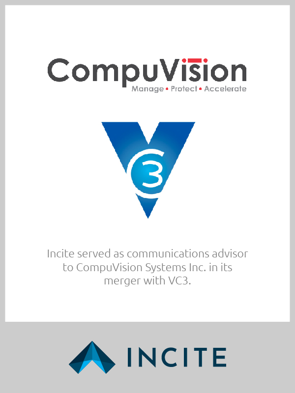 Communications Advisor to CompuVision on its Merger With VC3 - INCITE